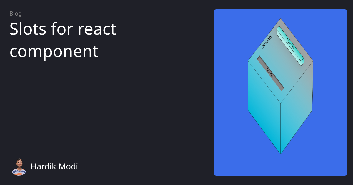 Slots for react component Slots for react component